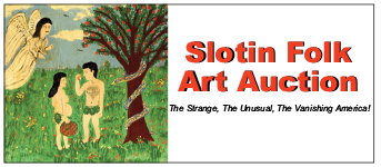Slotin Folk Art | Self-Taught, Outsider & Folk Art
