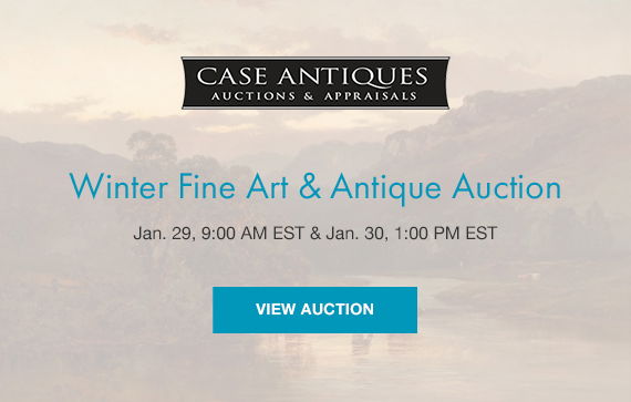 Case Antiques | Winter Fine Art & Antique Auction
